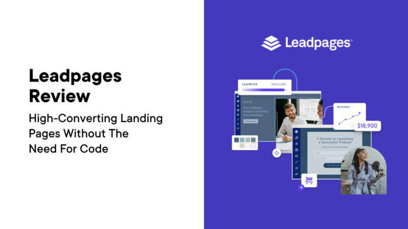 Leadpages Review: High-Converting Landing Pages Without the Need for Code