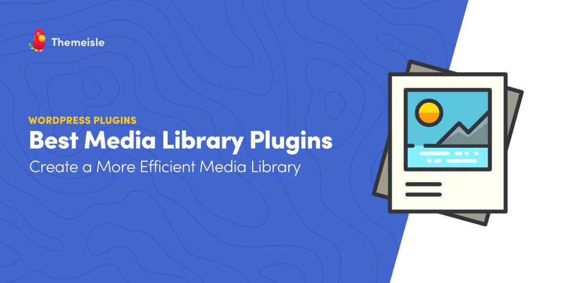 8 Best WordPress Media Library Plugins in 2025